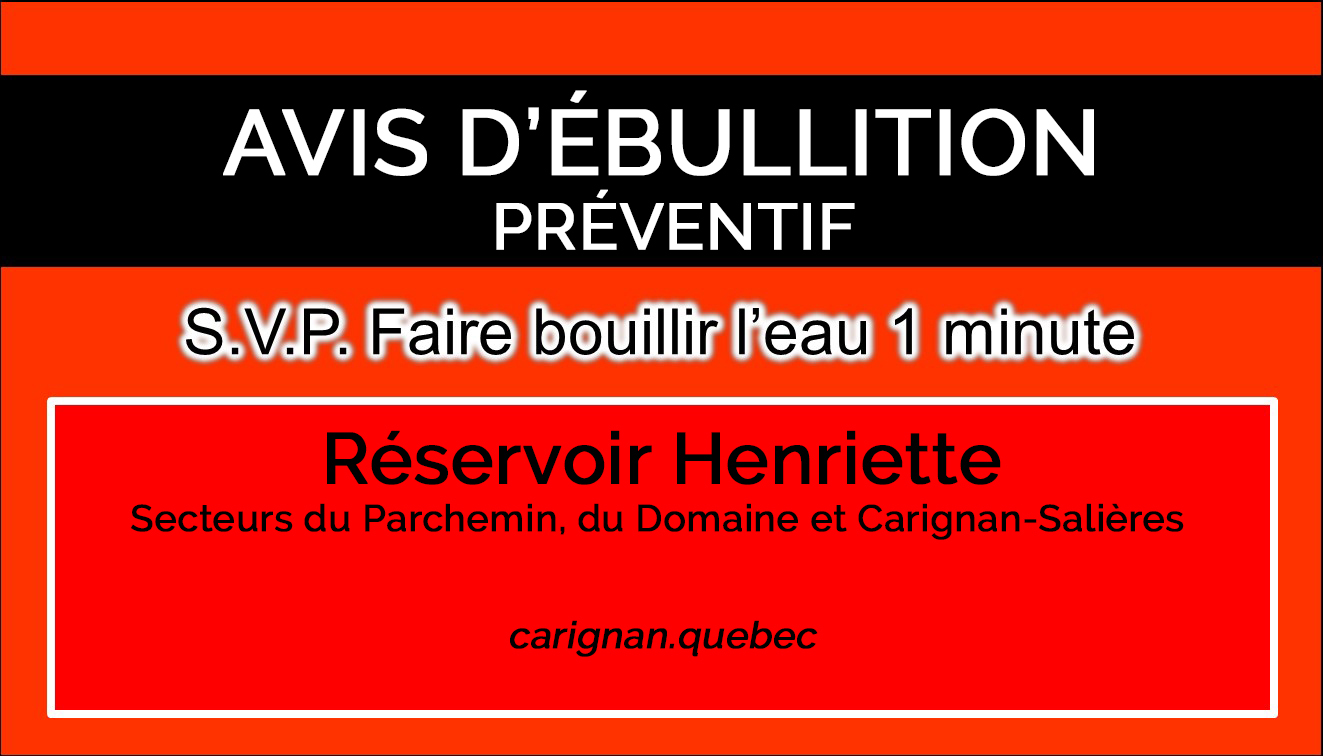 Avis d’ébullition préventif pour les secteurs desservis par le réservoir Henriette – Ville de ...